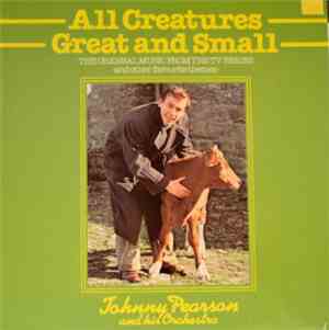 Johnny Pearson & His Orchestra - All Creatures Great And Small