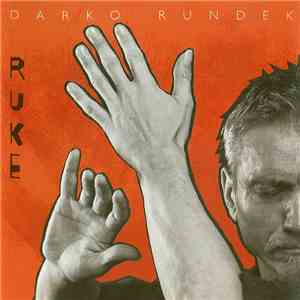 Darko Rundek - Ruke
